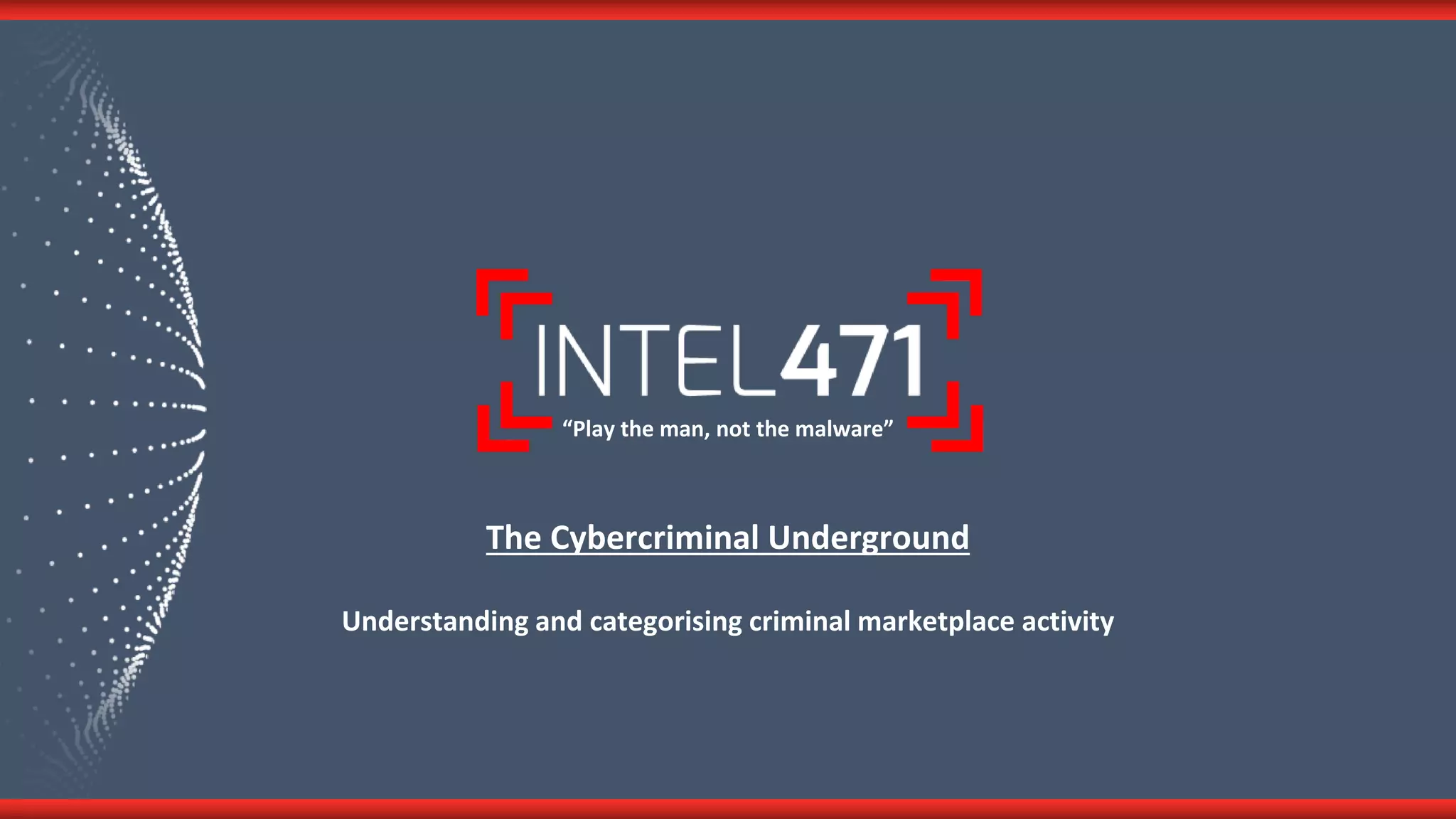 The Cybercriminal Underground: Understanding and categorising criminal ...