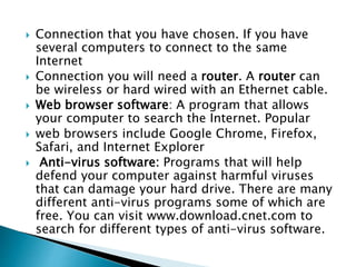 Acsess and Use Internet To access and use | PPTX