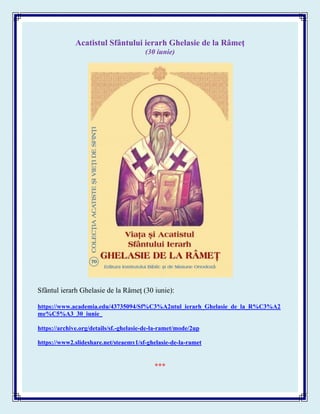 Acatistul Sfântului ierarh Ghelasie de la Râmeţ (30 iunie) | PDF