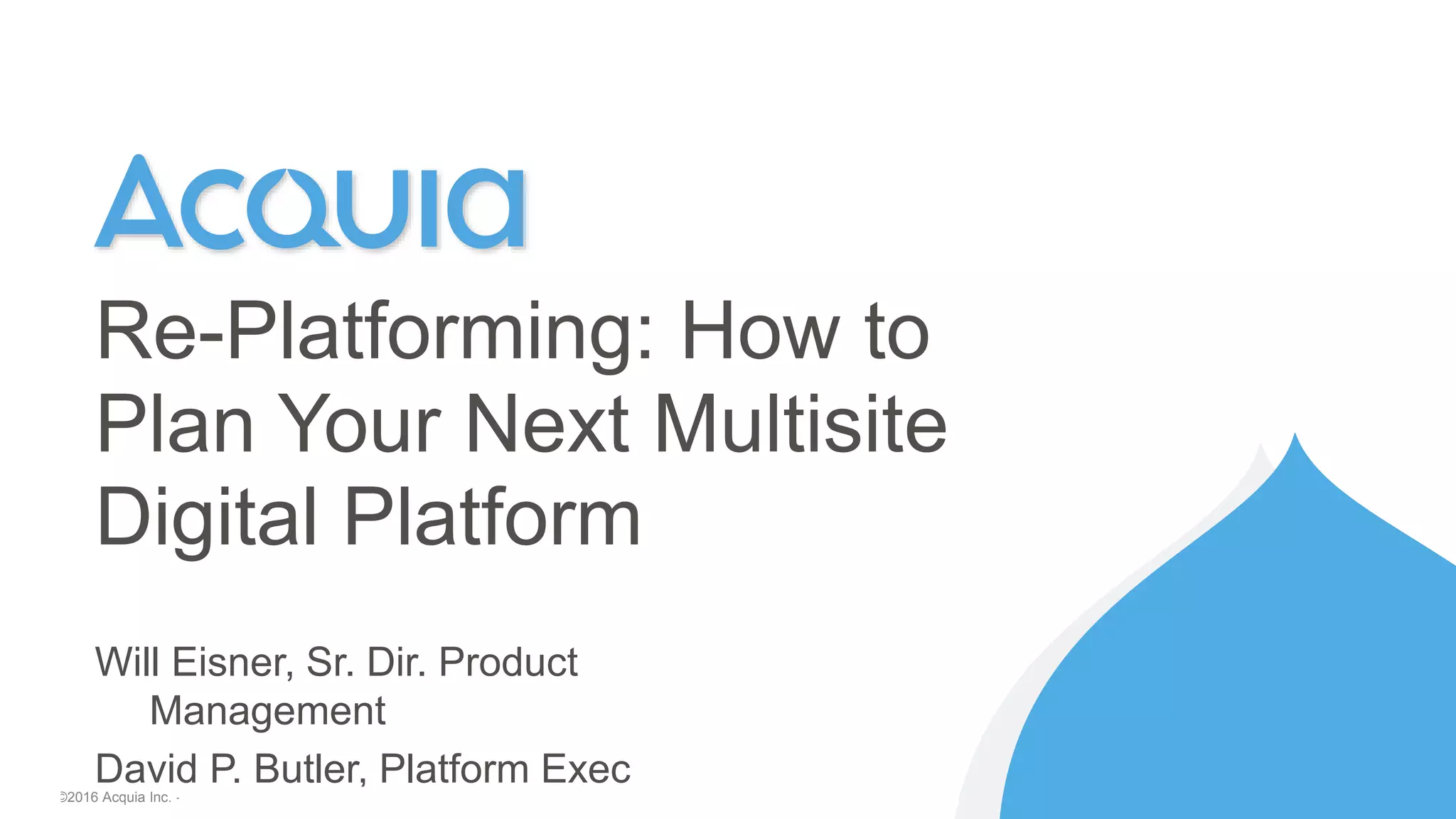 Re-Platforming: How to Plan Your Next Multi-Site Digital Platform | PPTX