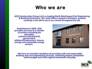 ACS Construction Group Ltd Company Overview | PPT