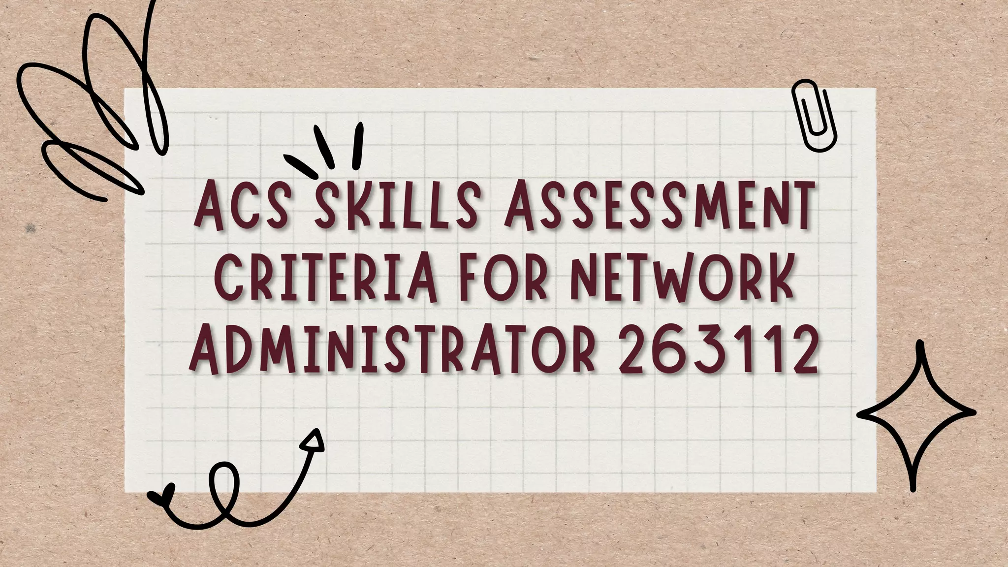 ACS Skills Assessment Criteria For Network Administrator 263112.pdf