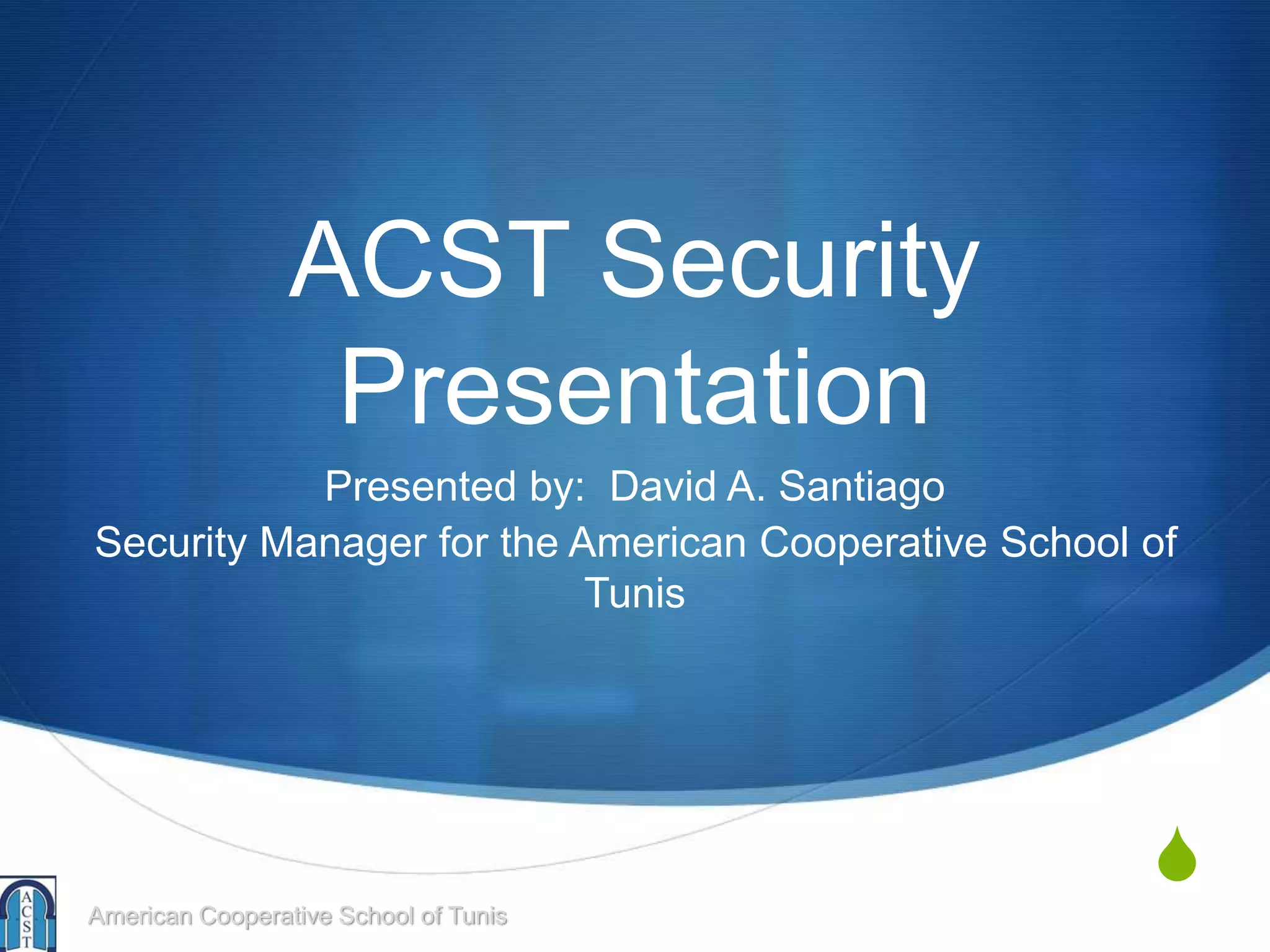 ACST Campus Security Overview | PPTX