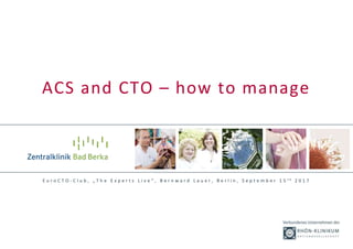 ACS and CTO – how to manage | PPT