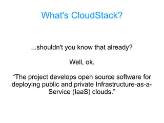 CloudStack, jclouds and Whirr! | PPT