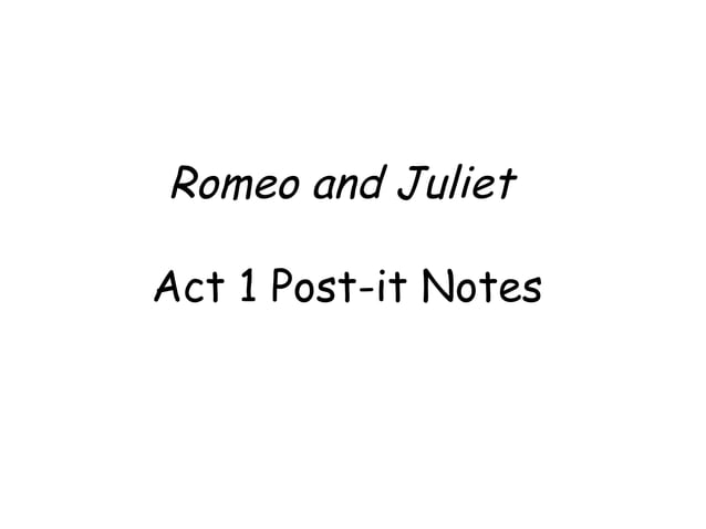 Romeo & Juliet Act 1 Sticky Notes | PPT