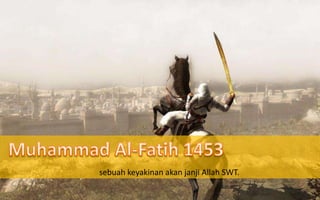 Muhammad Al-Fatih | PPTX