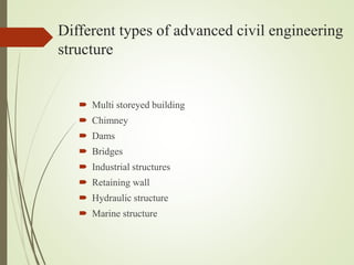 Advanced Type Civil Engineering Structures | PPTX