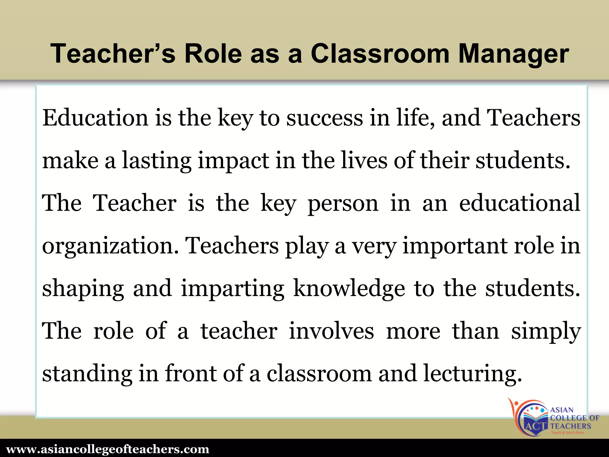 Act role of the teacher as a classroom manager | PPT