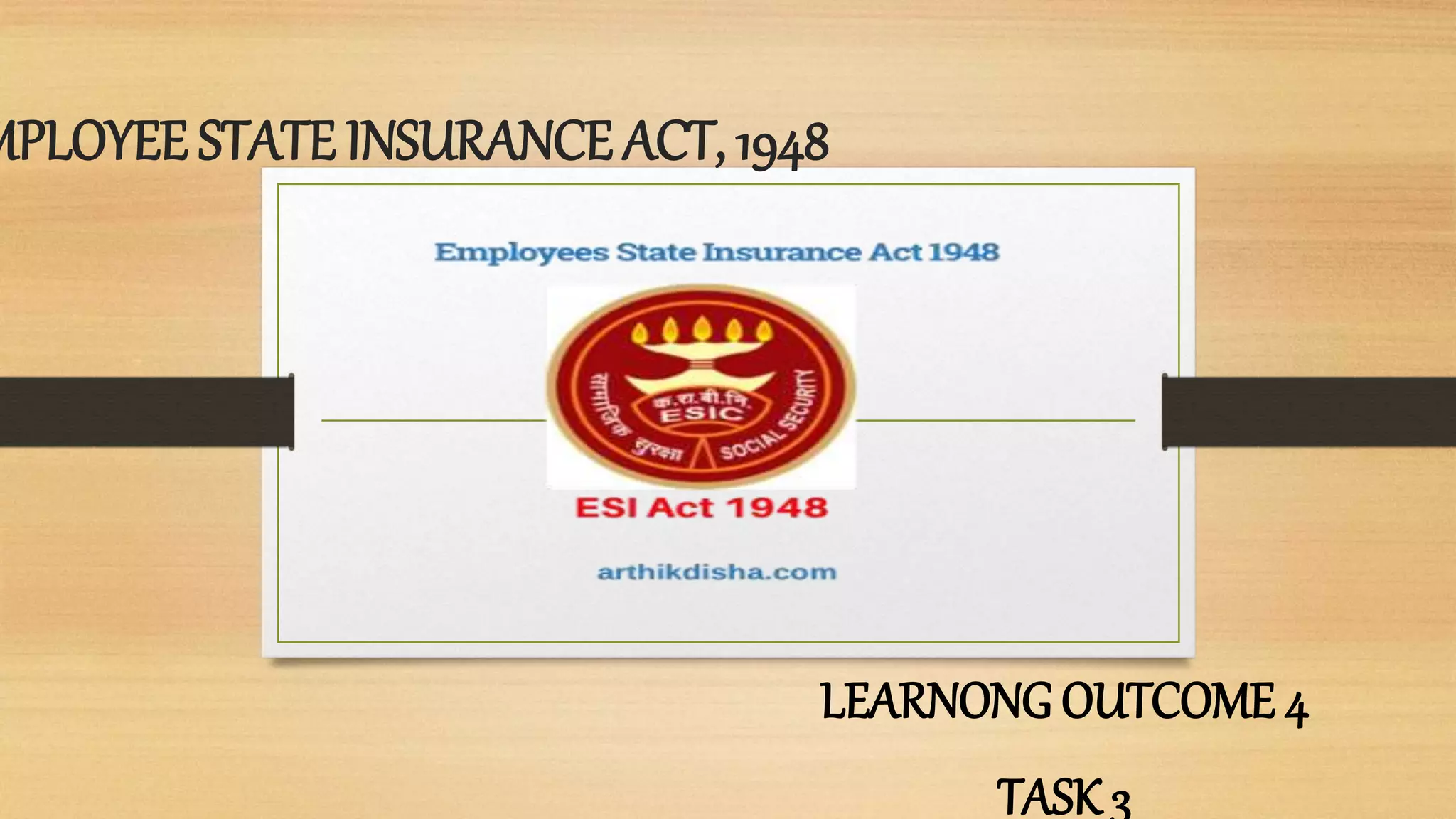 employee state insurance act 1948 | PPT