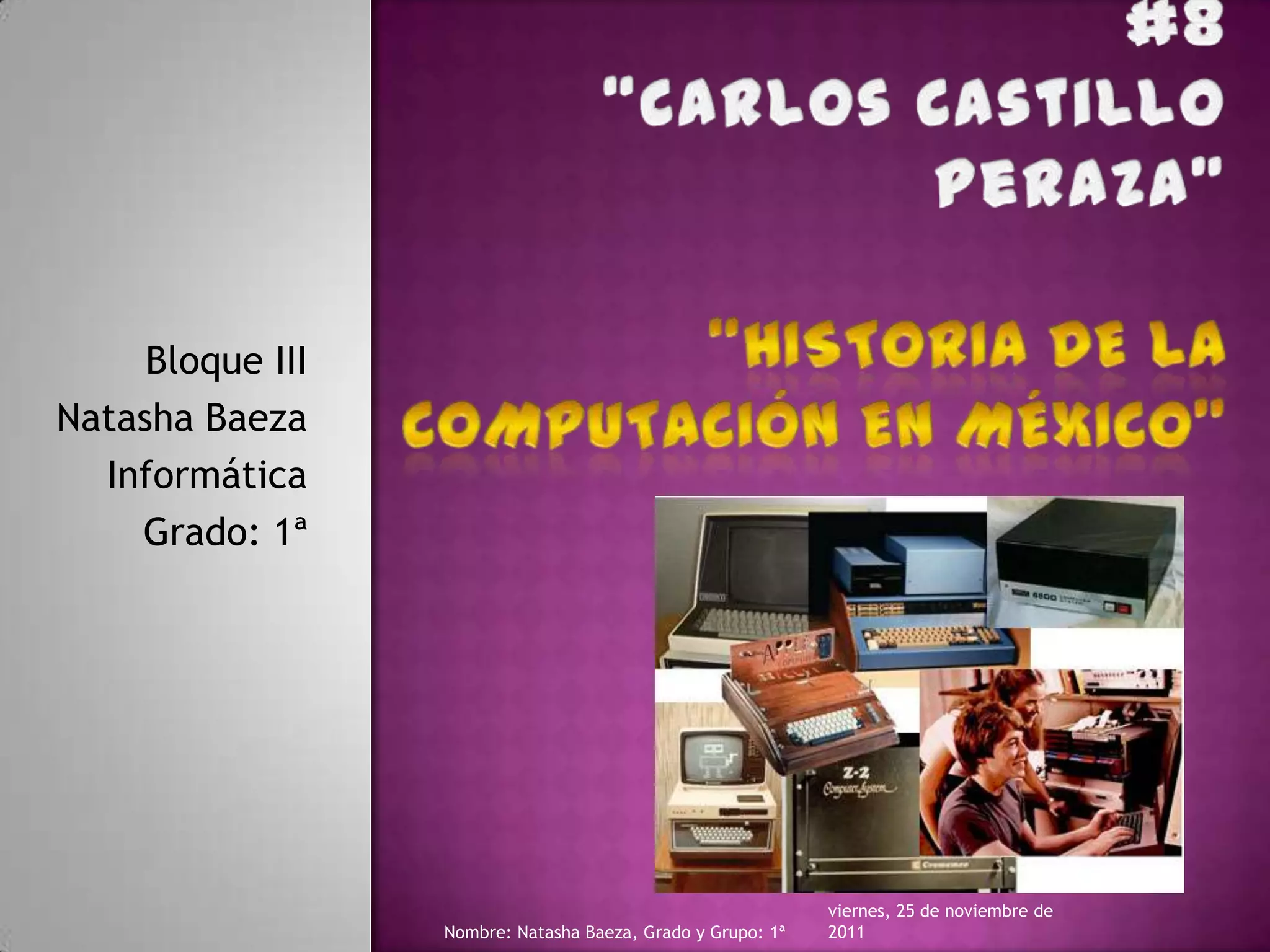 Historia de la computación en México Act 19_NGBA | PPT