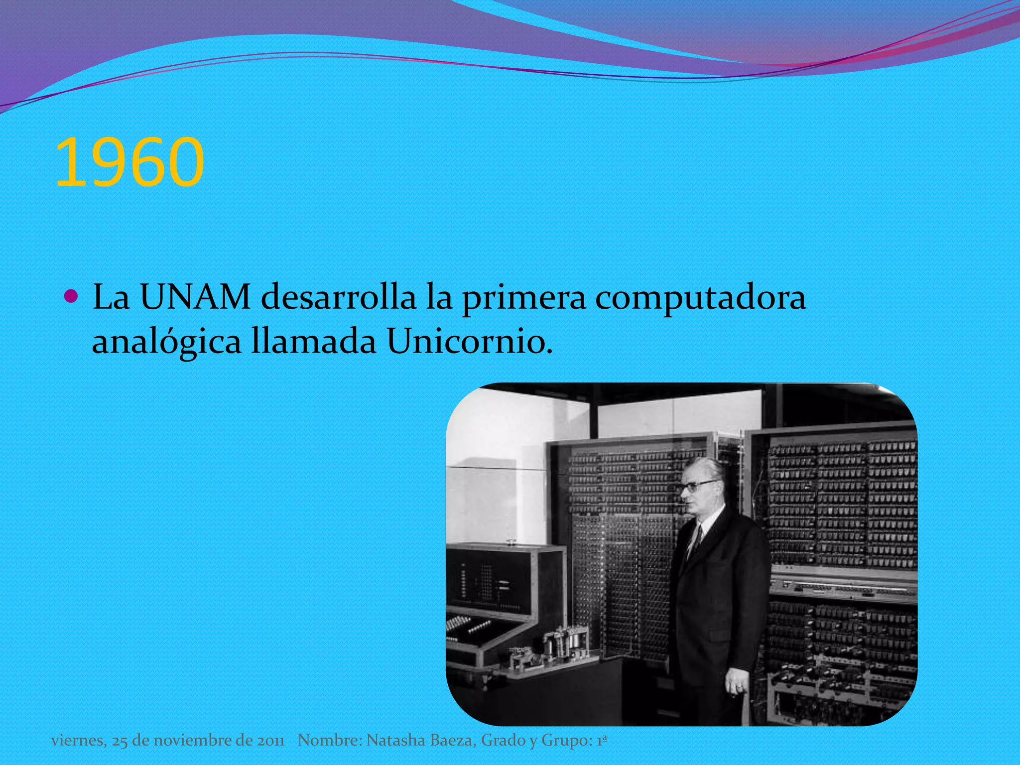 Historia de la computación en México Act 19_NGBA | PPT