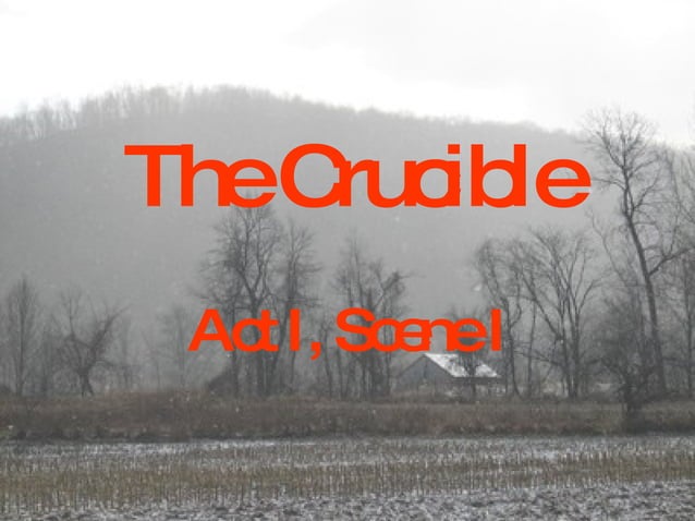The Crucible Act 1 Scene 1 | PPT