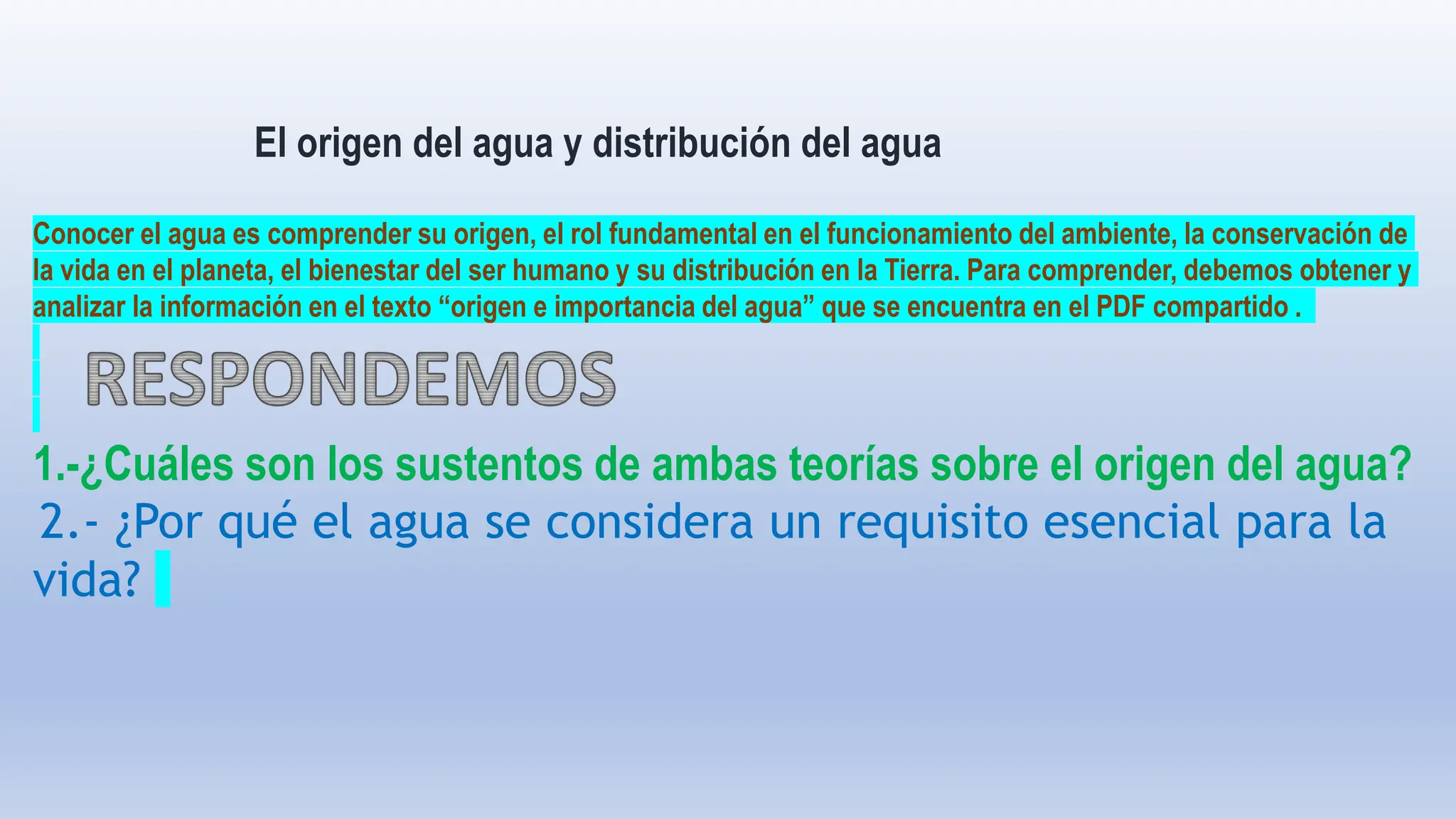 Explicamos el origen del agua y su distribución en diversas fuentes | PPT
