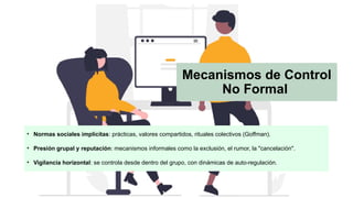 Organizaciones formales y no formales su forma de ejercer control ...