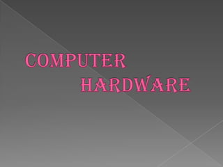 Computer Hardware | PPT