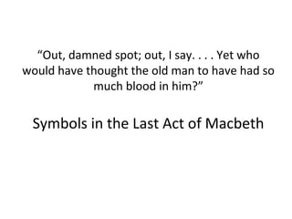 Act 5 of macbeth | PPT