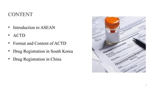 ACTD intro and Drug Registration in China and South Korea.pptx