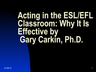 Acting In the ESL Classroom | PPT