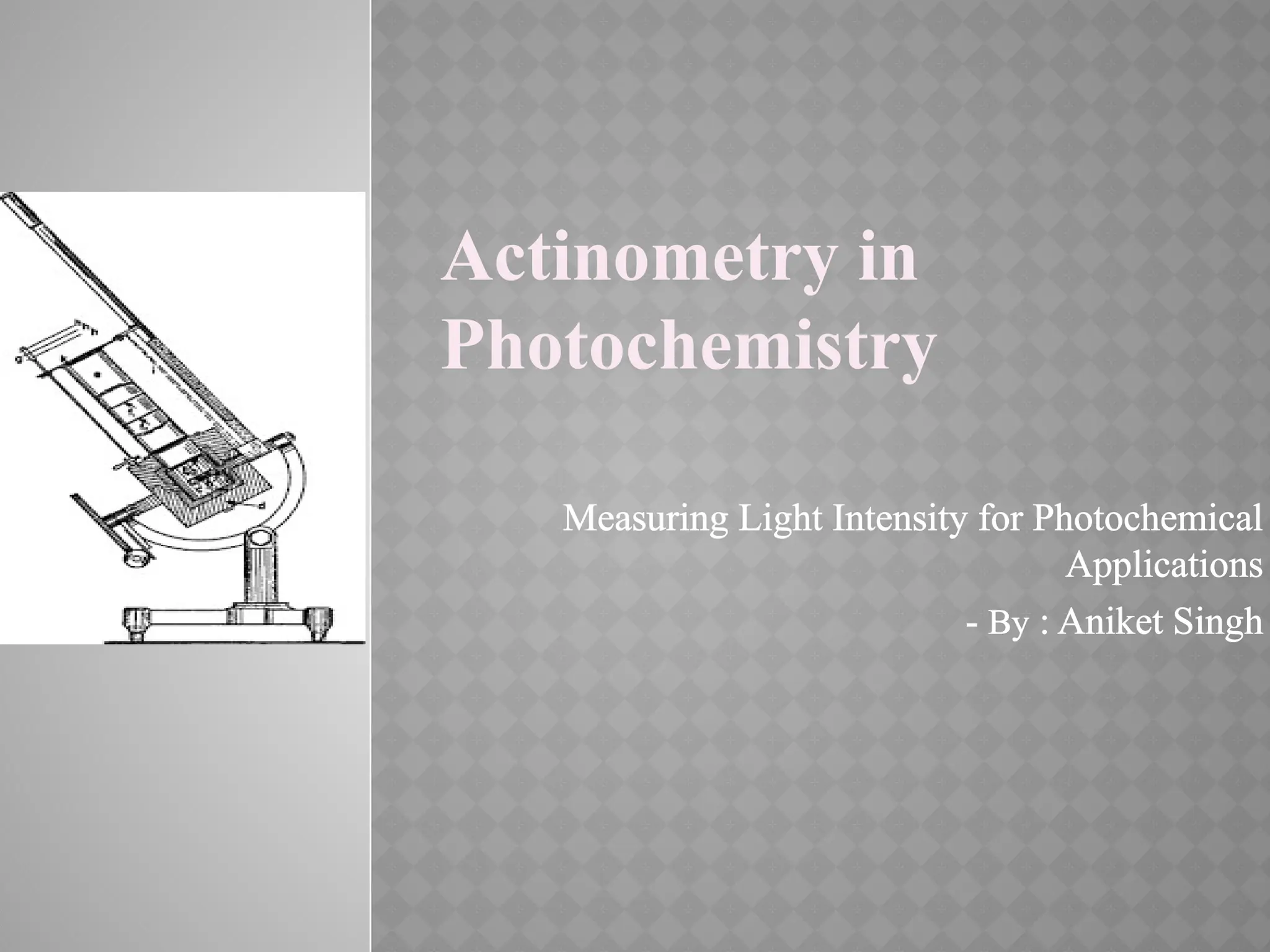 Actinometry_in_Photochemistry_Presentation (2).pptx