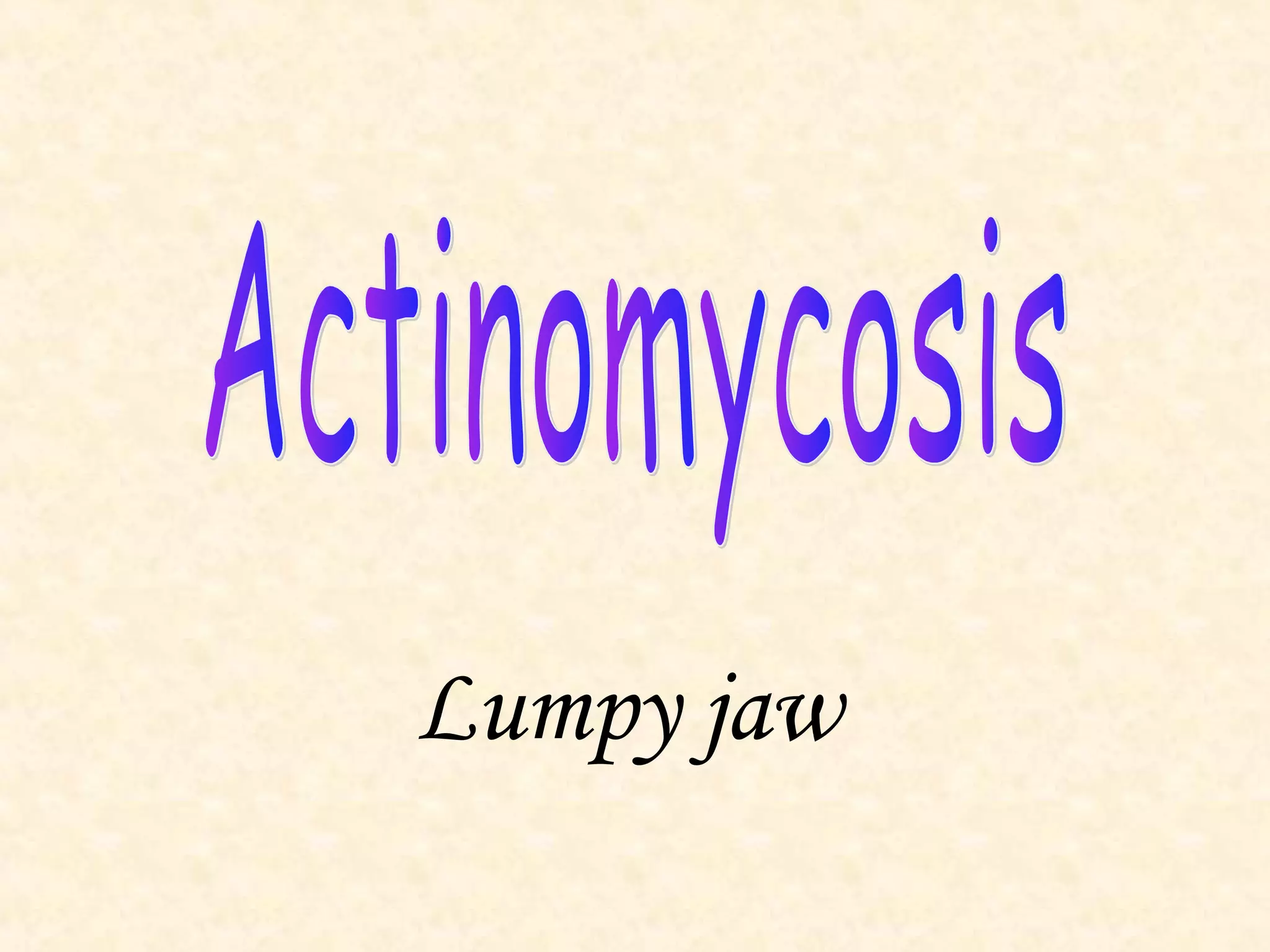 Actinomycosis | PPS