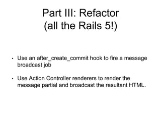 Real-Time Rails: Implementing WebSockets in Rails 5 with Action Cable | PPT