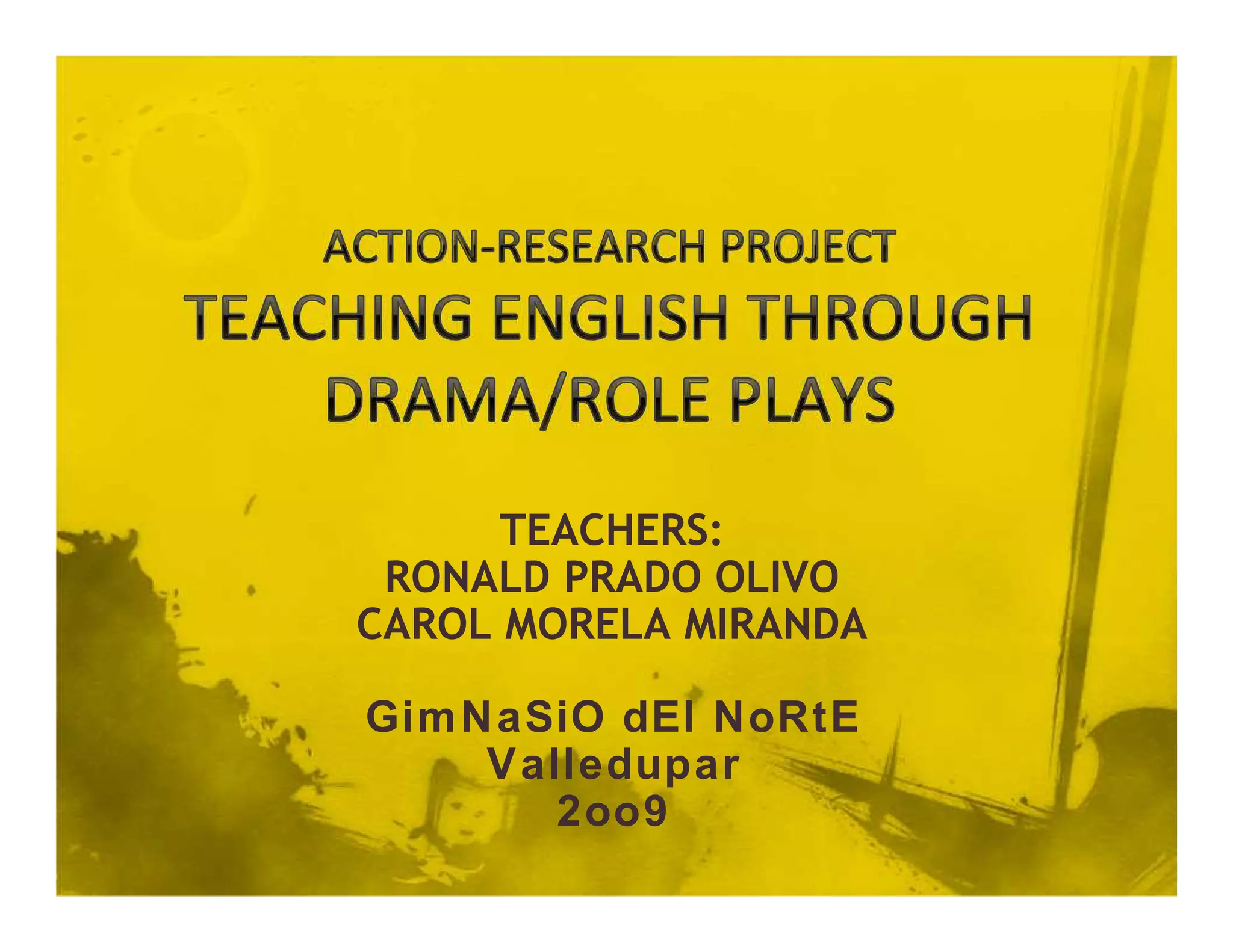 TEACHING ENGLISH THROUGH DRAMA BY CAROL MIRANDA AND RONALD PRADO | PDF