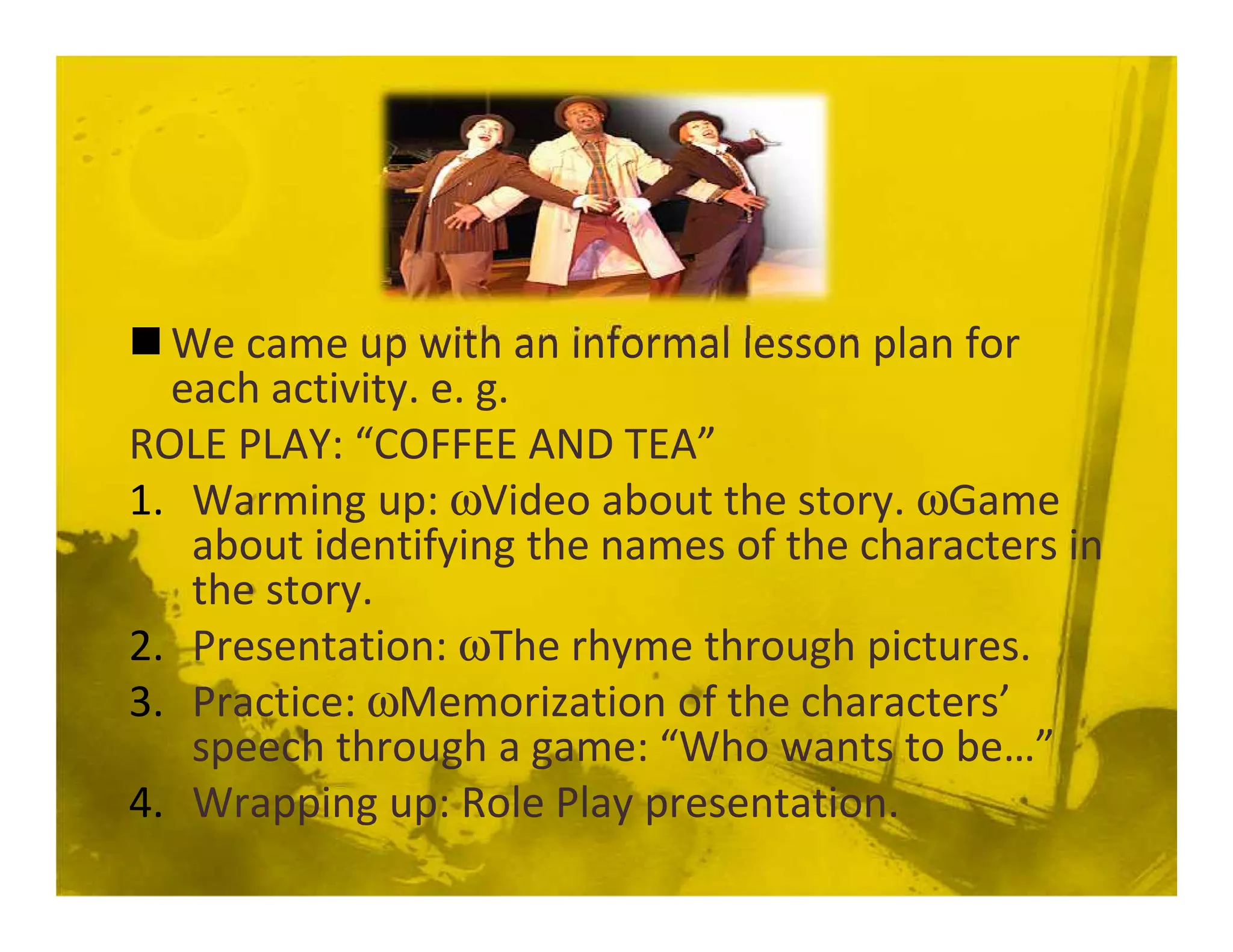 TEACHING ENGLISH THROUGH DRAMA BY CAROL MIRANDA AND RONALD PRADO | PPT
