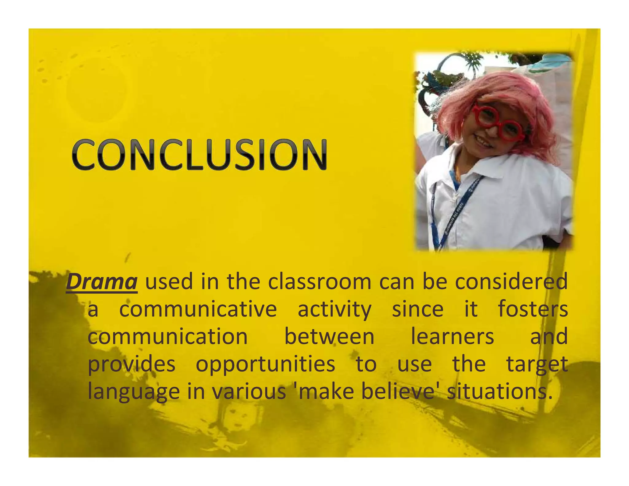 TEACHING ENGLISH THROUGH DRAMA BY CAROL MIRANDA AND RONALD PRADO | PPT