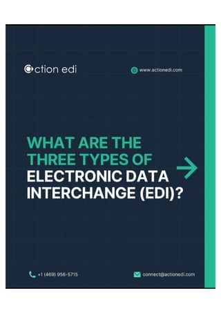 What are the three types of EDI? Action1 | PDF