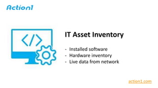 Action1 overview | PPTX