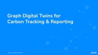Actionable Carbon Tracking and Analysis with the Neo4j Graph Data ...
