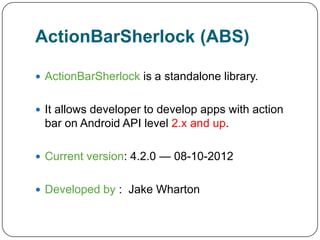 Action bar & ActionBarSherlock | PPTX | Operating Systems | Computer Software and Applications
