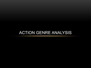 Action genre analysis | PPTX
