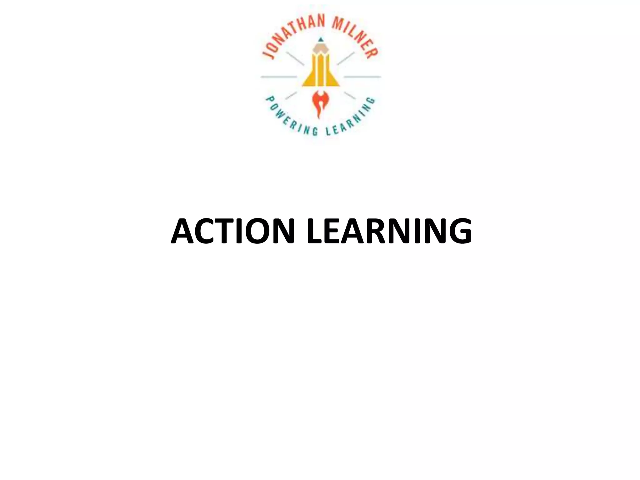 Action learning presentation | PPT