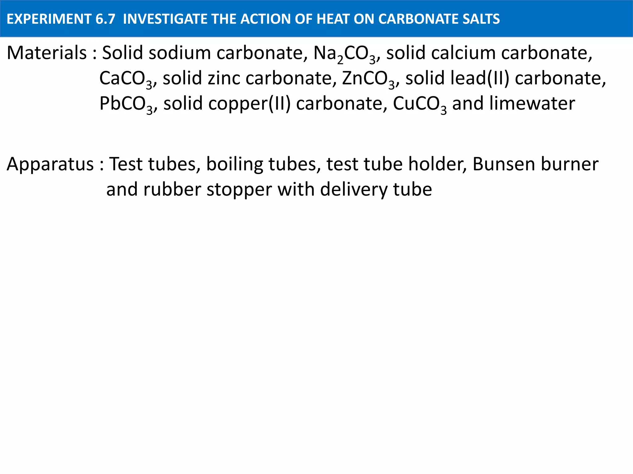 ACTION OF HEAT ON CARBONATE AND NITRATE SALT | PPTX