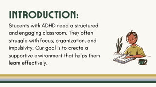 Action Plan designing a supportive classroom for a student with ADHD.pdf