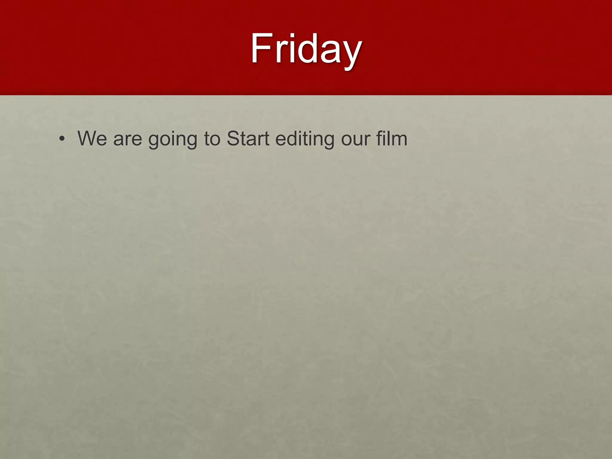 Action plan week 5 | PPTX | Screenwriting | Content Production