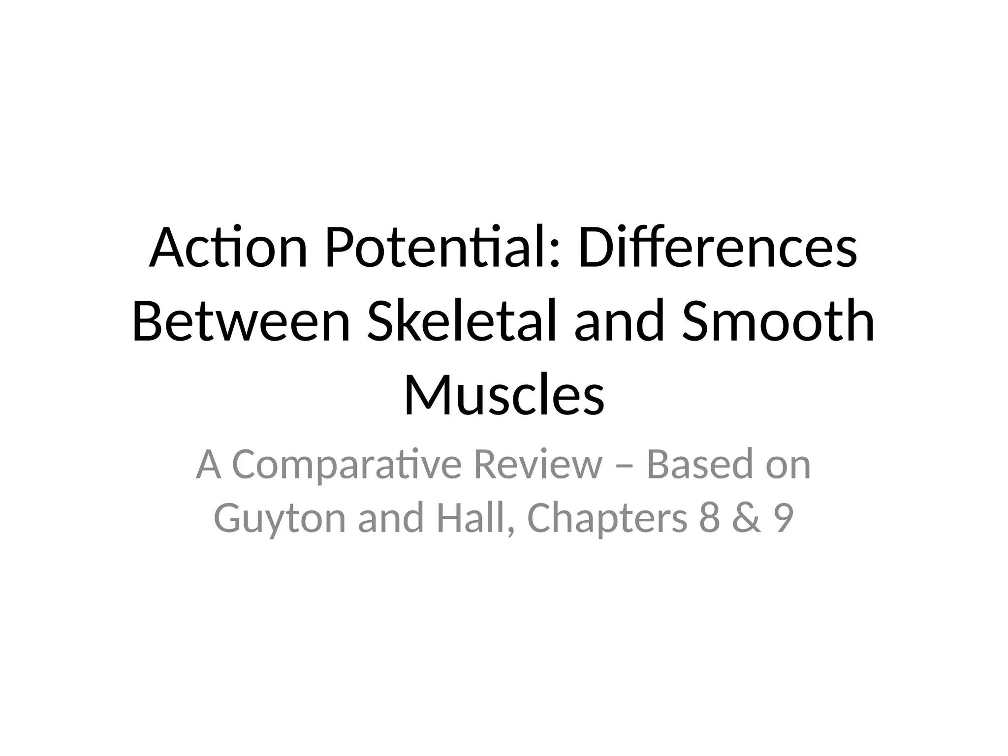 Action_Potential_Skeletal_vs_Smooth.pptx