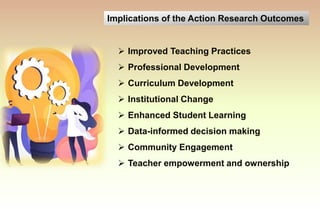 Action Research, steps to conduct action research, reporting action ...