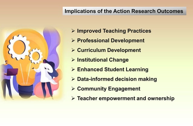 Action Research, steps to conduct action research, reporting action ...