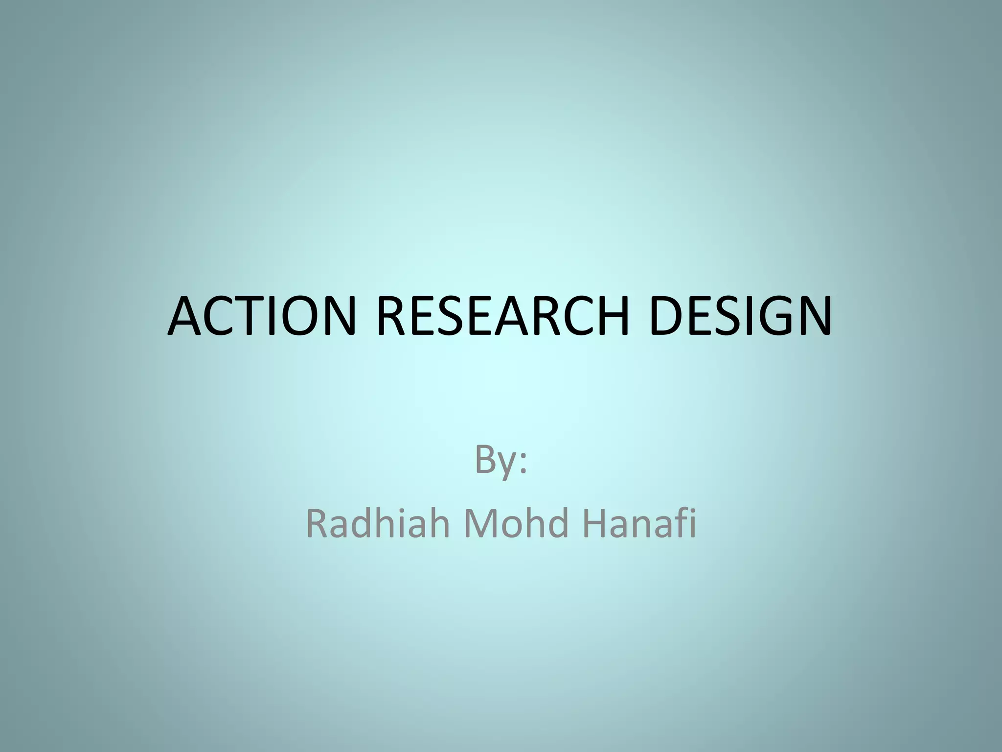 Action research design | PPTX