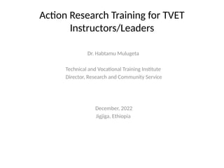 Action Research Training for TVET Instructors 1.pptx
