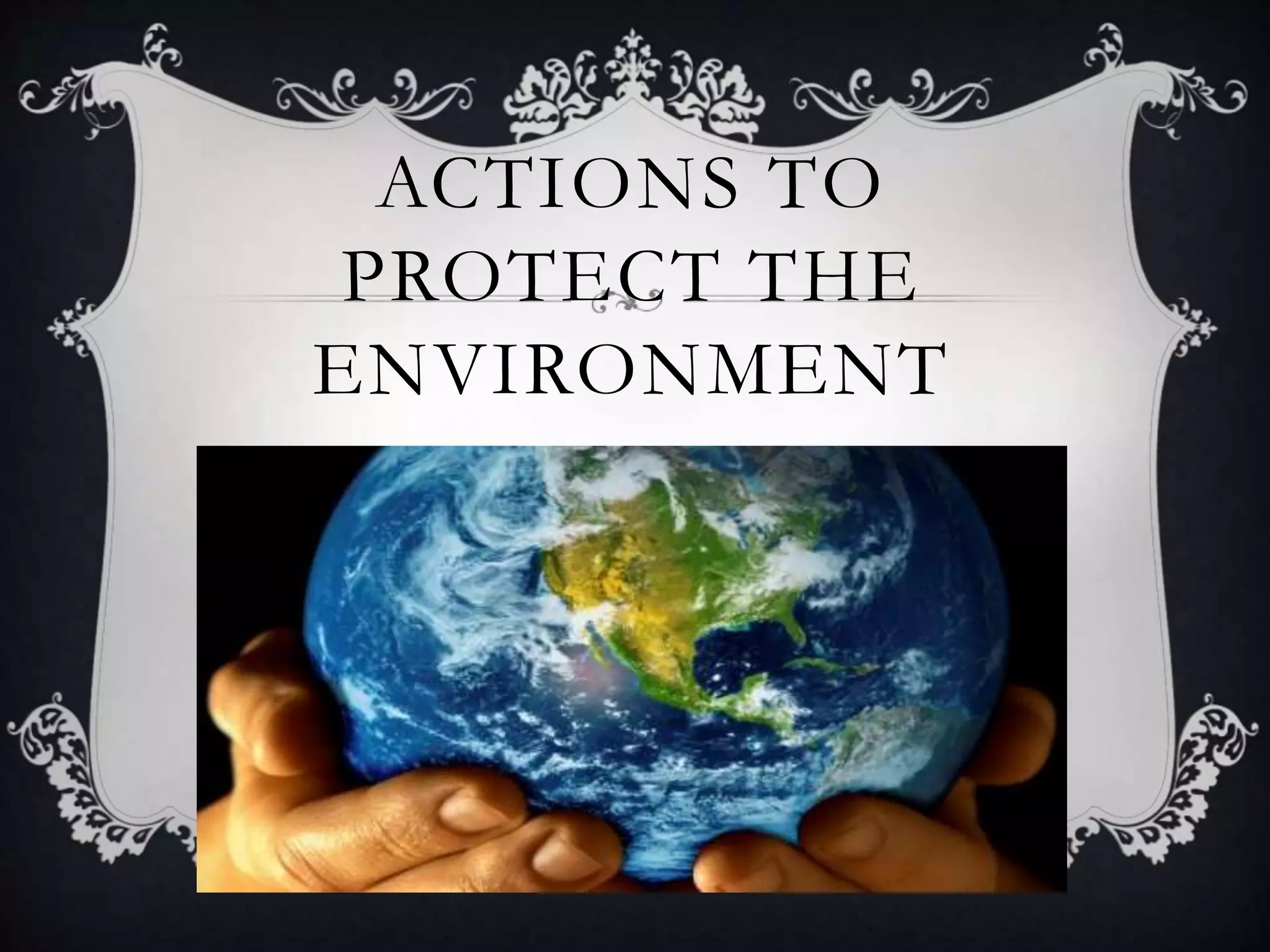Actions to protect the environment | PPTX