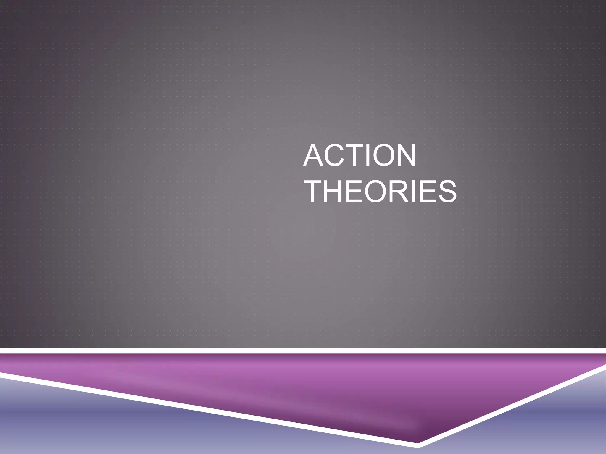 Action Theories | PPTX