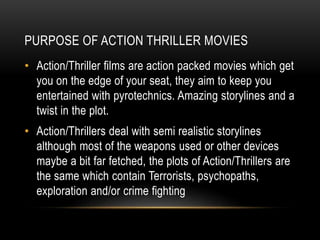 Action thriller movie genre | PPTX
