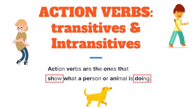 action verbs with transitive and intransitive structures | PPT