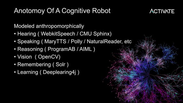 Robotics, Search and AI with Solr, MyRobotLab, and Deeplearning4j | PPT