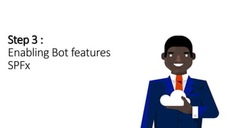 Activate bots within SharePoint Framework | PPTX