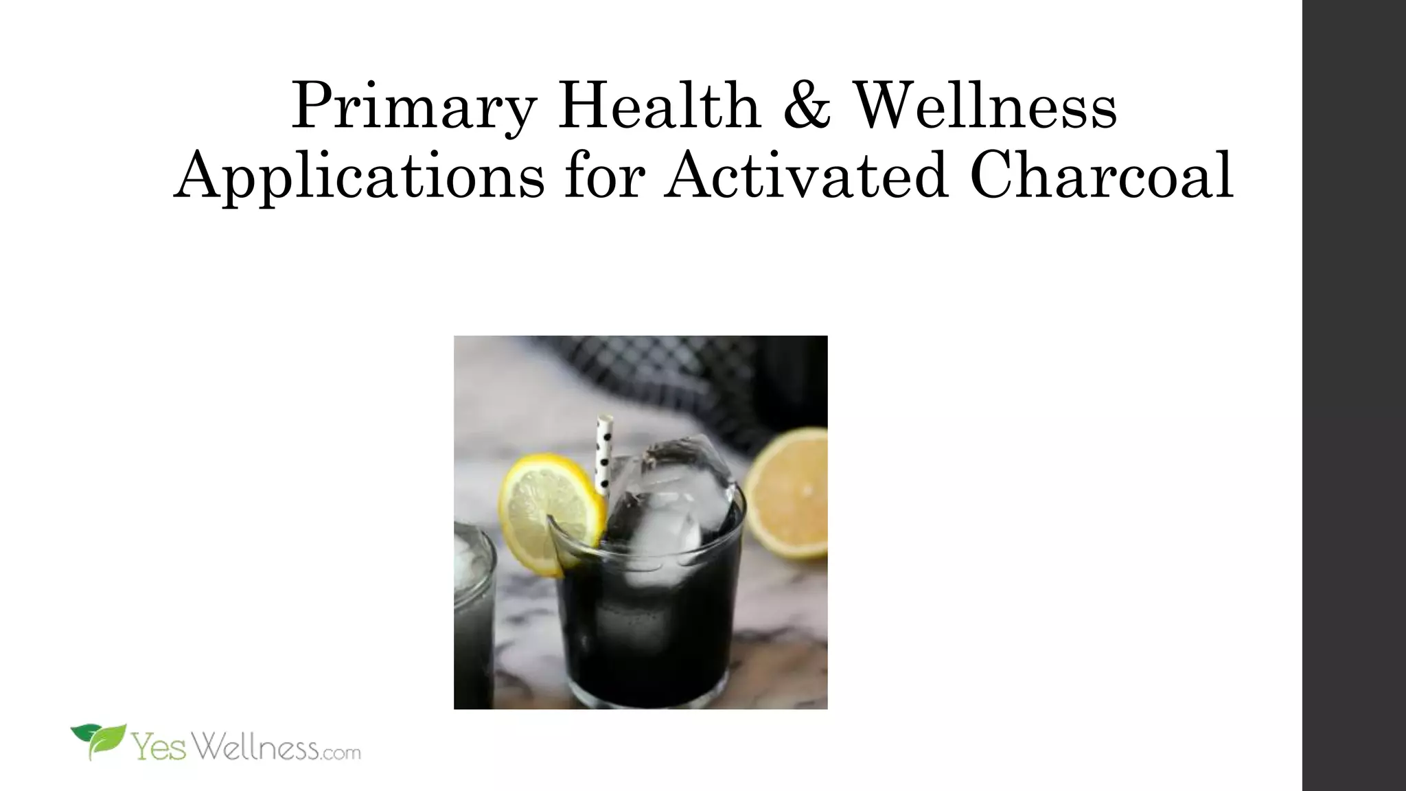 Benefits of Activated Charcoal | PPTX